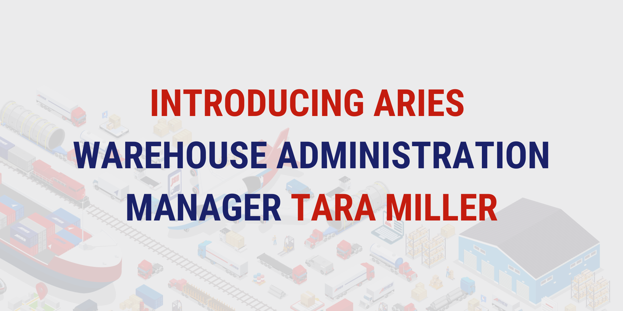 Introducing Aries Warehouse Administration Manager Tara Miller